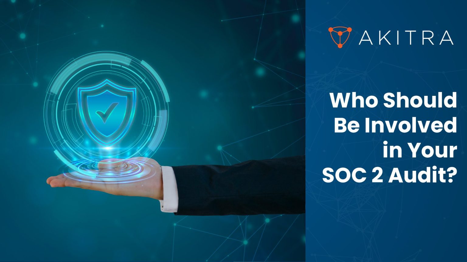 Who Should Be Involved in Your SOC 2 Audit?(Part 2 of 5)