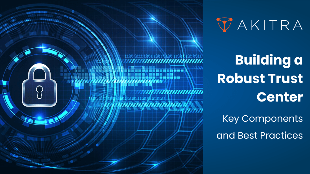 Building a Robust Trust Center: Key Components & Best Practices